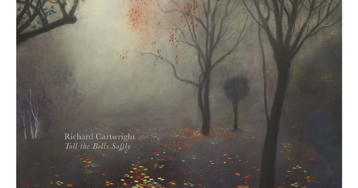 Publication: Toll The Bells Softly - Richard Cartwright | John Martin ...